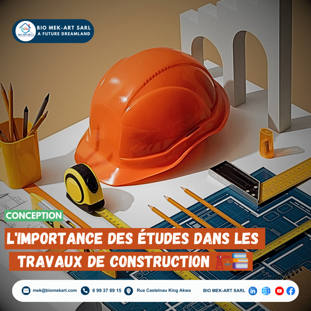 L'Importance des Études dans les Travaux de Construction 🏗️📚 - BIO MEK ...